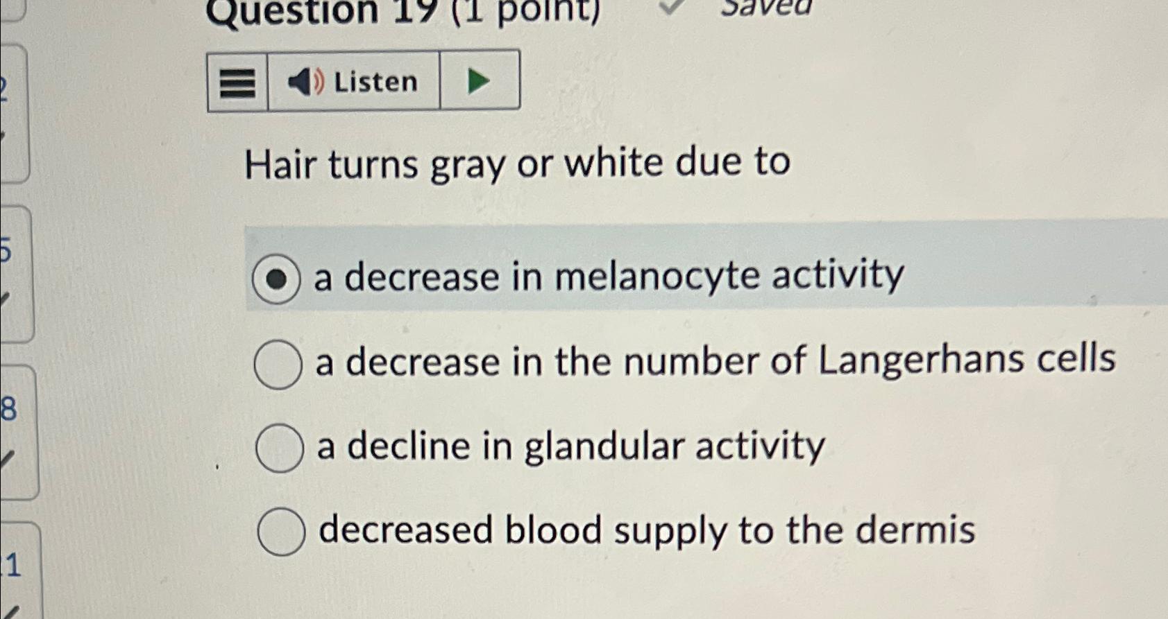 Solved Hair turns gray or white due toa decrease in | Chegg.com