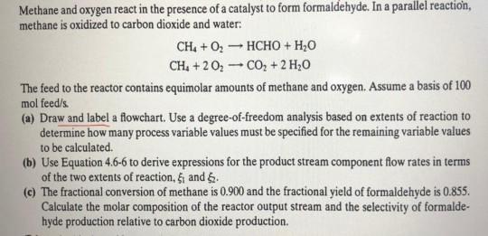 Solved Methane and oxygen react in the presence of a | Chegg.com