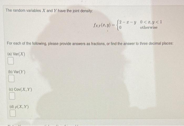 Solved The random variables X and Y have the joint density: | Chegg.com