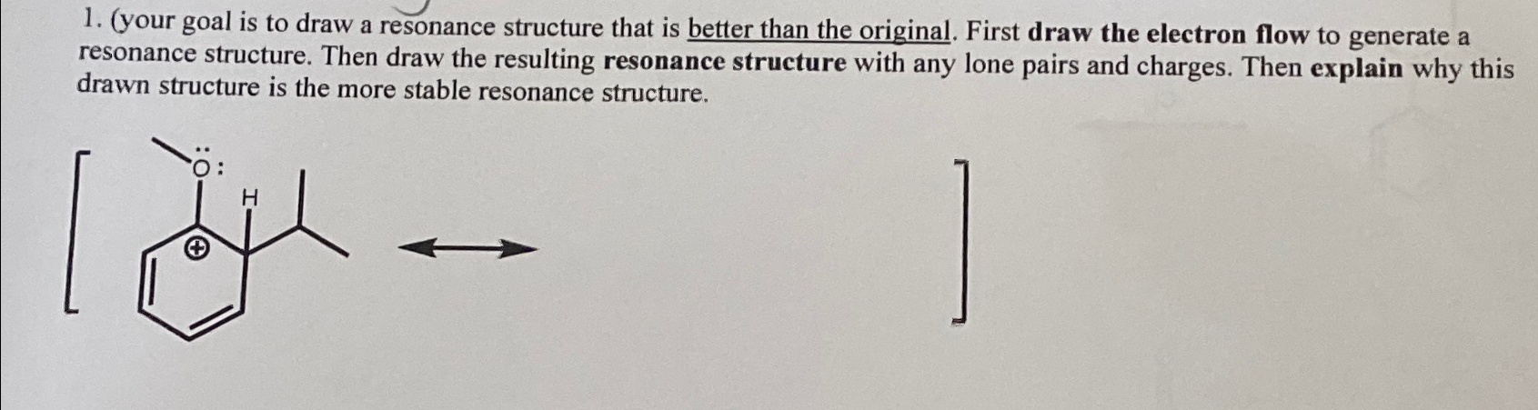 Solved (your goal is to draw a resonance structure that is | Chegg.com