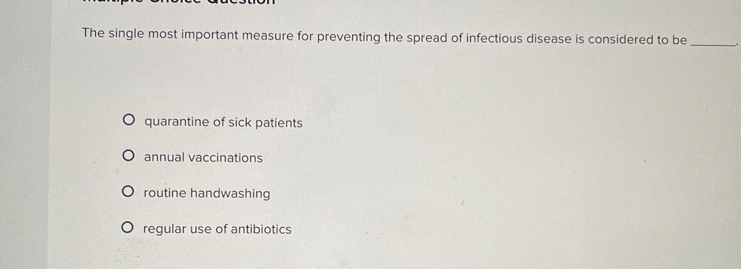 Solved The single most important measure for preventing the | Chegg.com