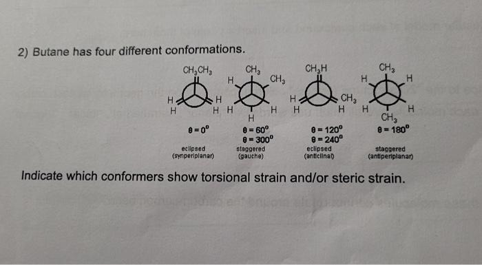 Solved 2) Butane has four different conformations. Indicate | Chegg.com