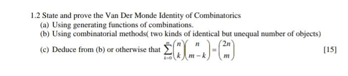 Solved 1.2 State and prove the Van Der Monde Identity of | Chegg.com
