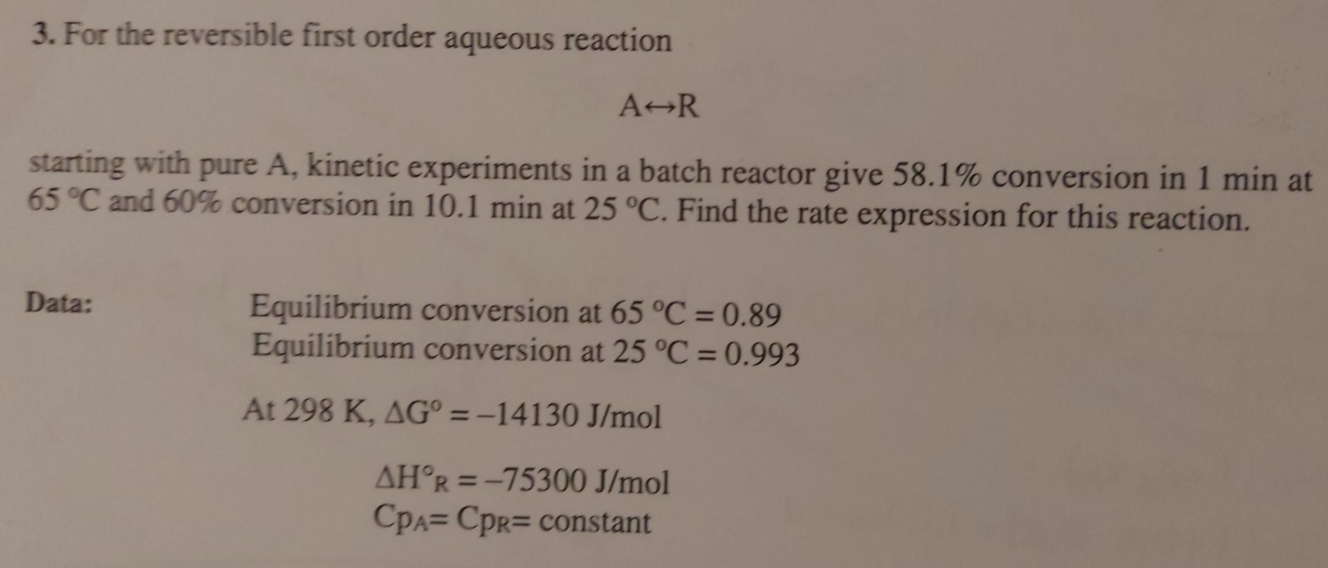 Solved 3. For the reversible first order aqueous reaction AR | Chegg.com