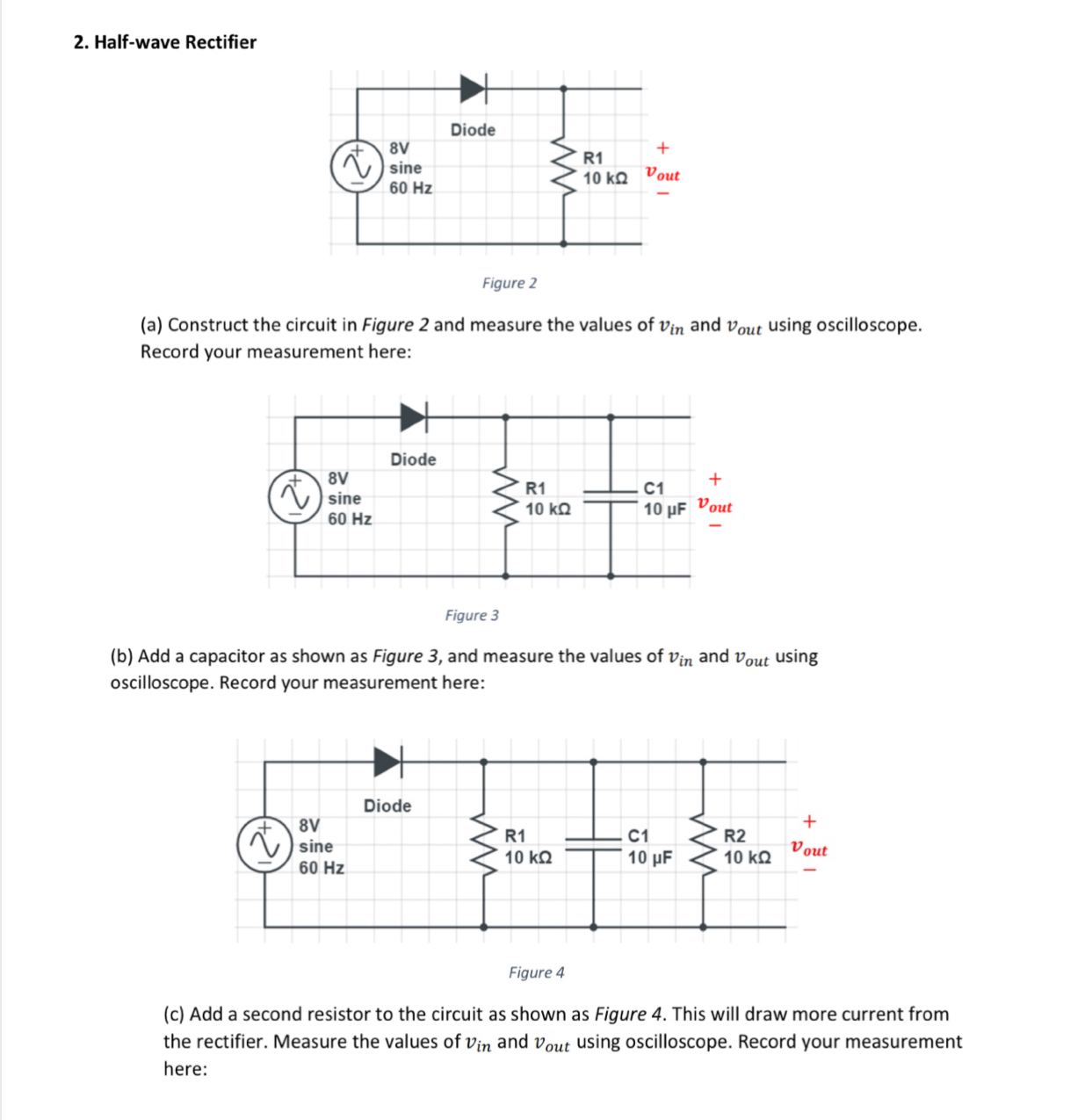 Solved Half-wave Rectifier(a) ﻿Construct the circuit in | Chegg.com