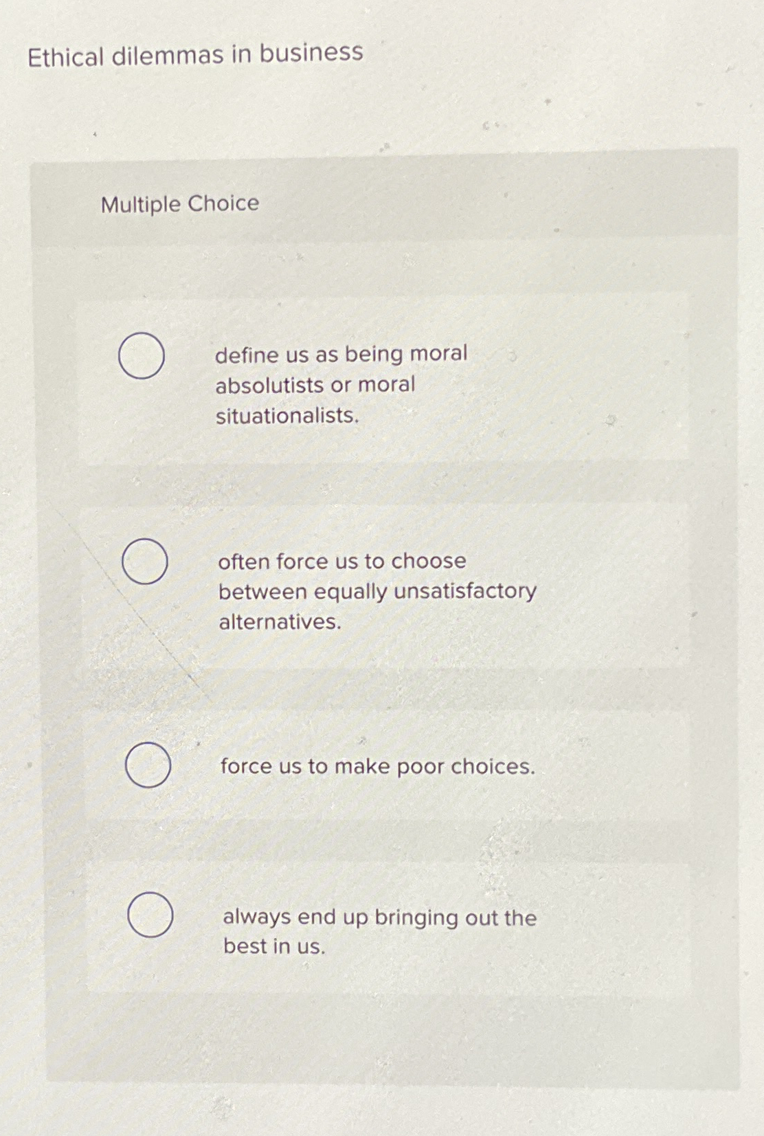 Solved Ethical dilemmas in businessMultiple Choice define | Chegg.com
