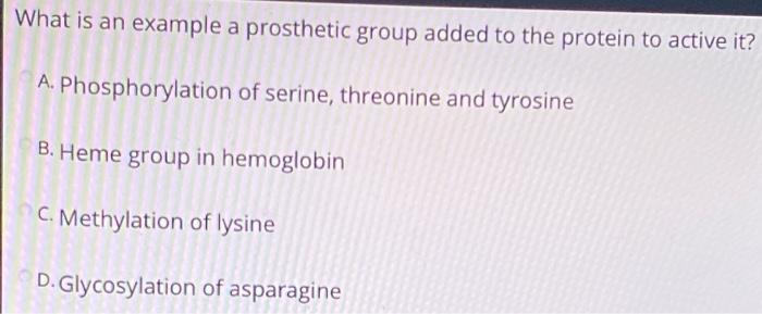 Solved What is an example a prosthetic group added to the | Chegg.com