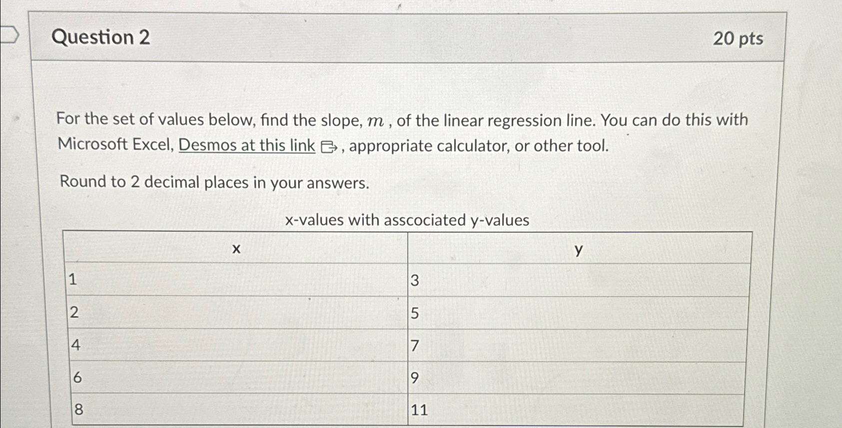 Solved Question 220ptsFor the set of values below, find the | Chegg.com