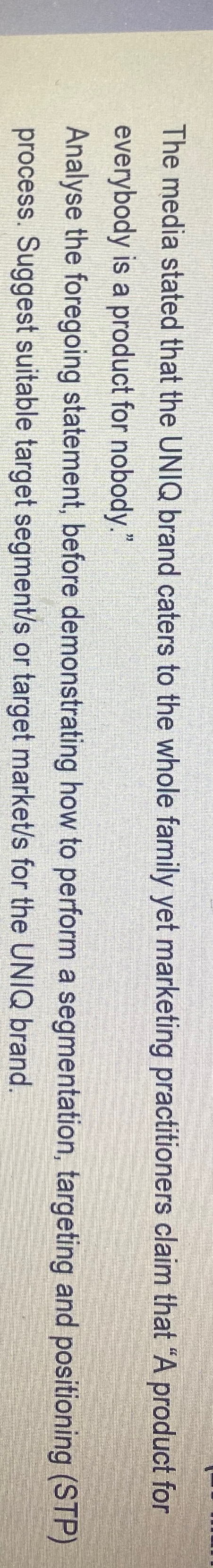 Solved The media stated that the UNIQ brand caters to the | Chegg.com