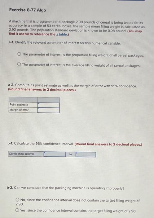 Solved Exercise 8-77 Algo A machine that is programmed to | Chegg.com