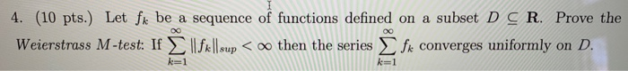 Solved 4. (10 pts.) Let fk be a sequence of functions | Chegg.com