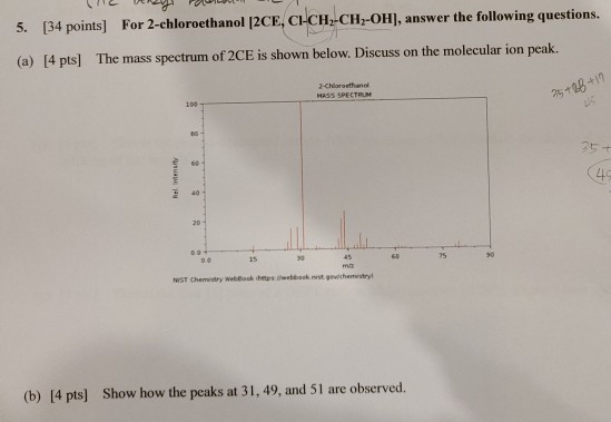 Solved 5. [34 points] For 2-chloroethanol [2CE, | Chegg.com