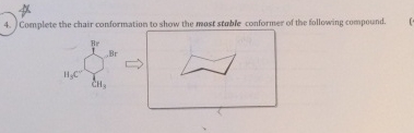 Solved Complete the chair conformation to show the most | Chegg.com
