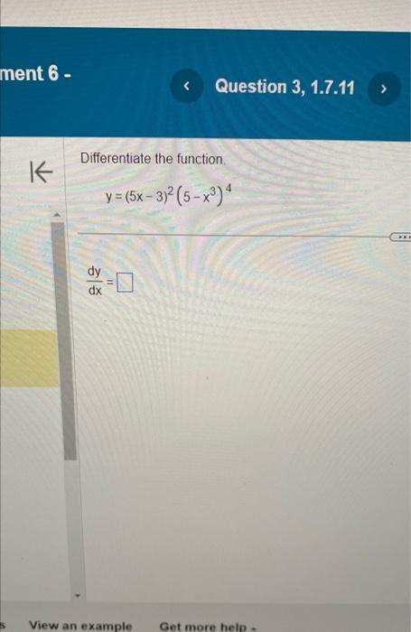 Solved Differentiate the function. y=(5x−3)2(5−x3)4 dxdy= | Chegg.com