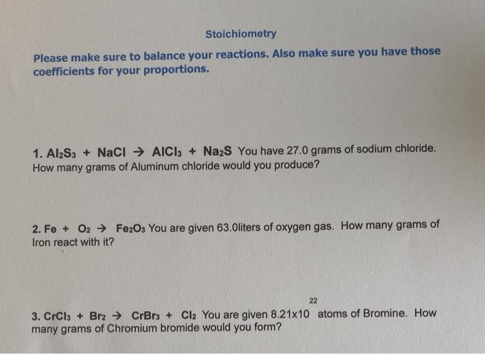 Solved Stoichiometry Please make sure to balance your | Chegg.com