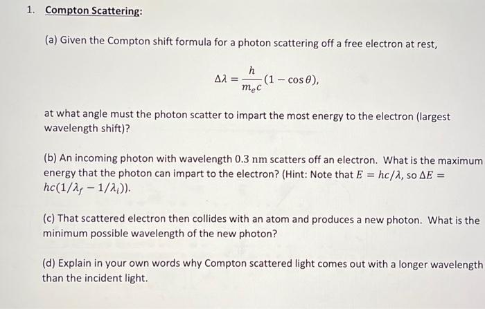 Solved (Book Section 3.6.2 \#20) If you do a Compton | Chegg.com