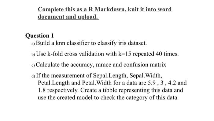Solved Complete this as a R Markdown, knit it into word | Chegg.com