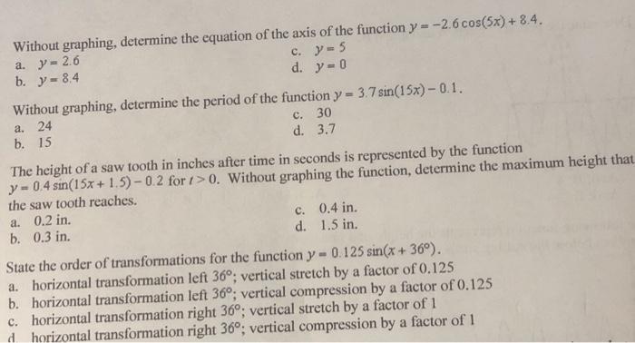 Solved Without graphing, determine the equation of the axis | Chegg.com