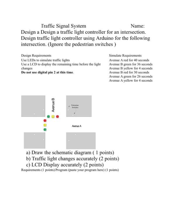 Traffic Signal System Name: Design a Design a traffic | Chegg.com