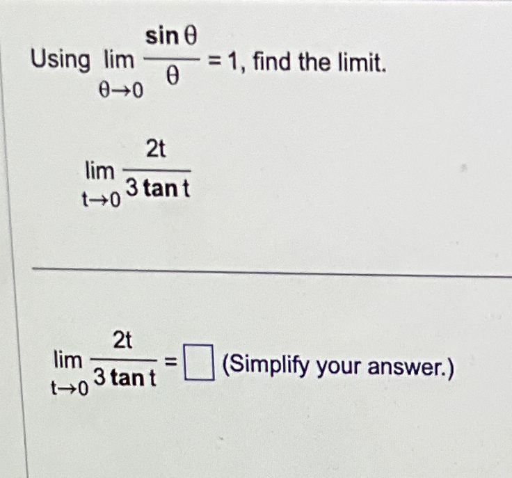 Solved Using limθ→0sinθθ=1, ﻿find the | Chegg.com