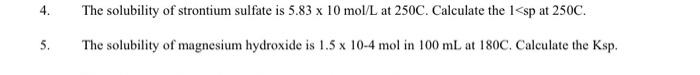4. 5. The solubility of strontium sulfate is 5.83 x | Chegg.com