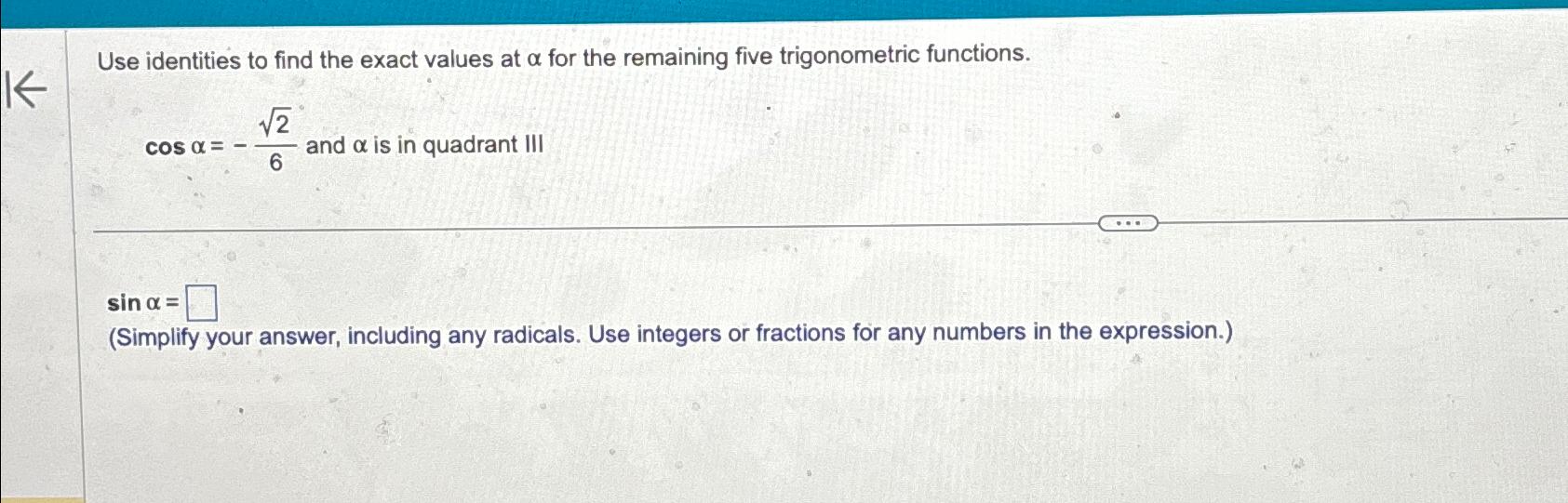 Solved Use identities to find the exact values at α ﻿for the | Chegg.com