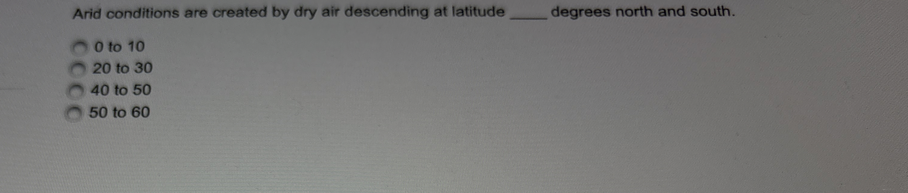 Solved Arid conditions are created by dry air descending at | Chegg.com