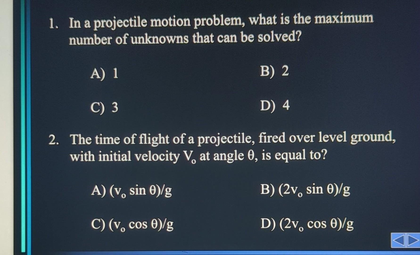 Solved 1. In a projectile motion problem, what is the | Chegg.com