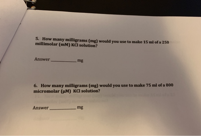 Solved 5. How many milligrams (mg) would you use to make 15 | Chegg.com