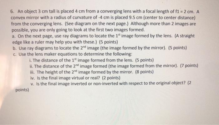 Solved 6. An object 3 cm tall is placed 4 cm from a | Chegg.com