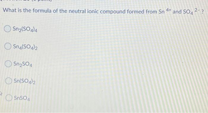 Solved What is the formula of the neutral ionic compound | Chegg.com