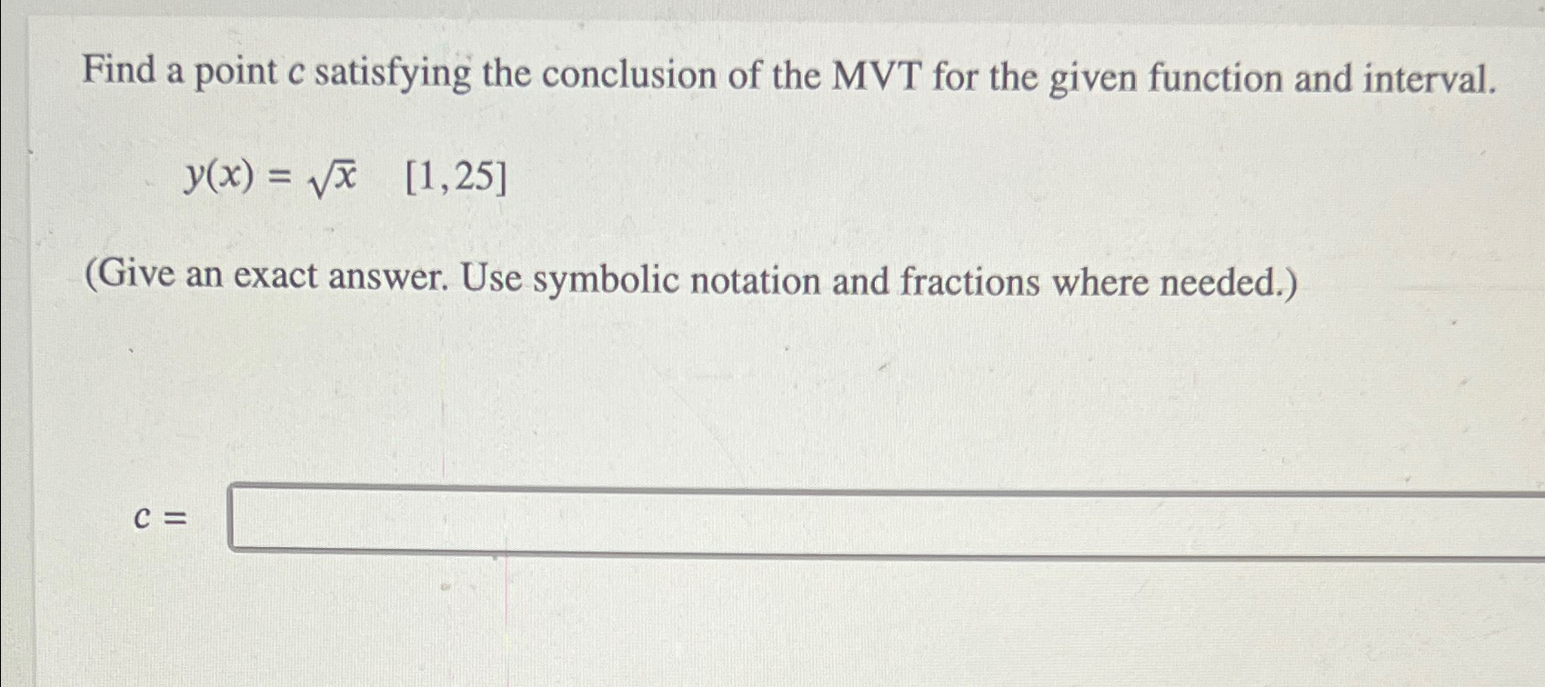 Solved Find a point c ﻿satisfying the conclusion of the MVT | Chegg.com