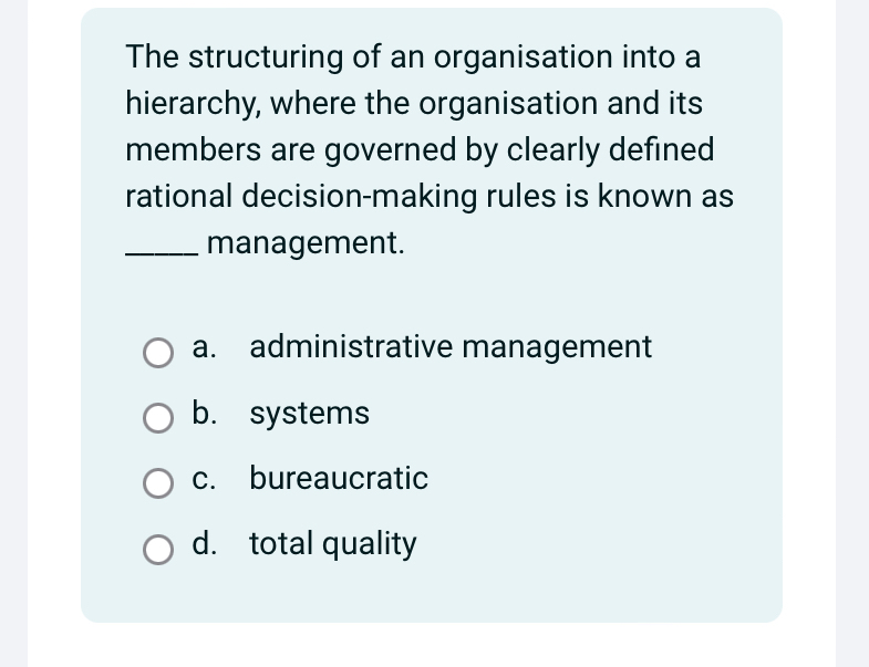 Solved The structuring of an organisation into a hierarchy, | Chegg.com
