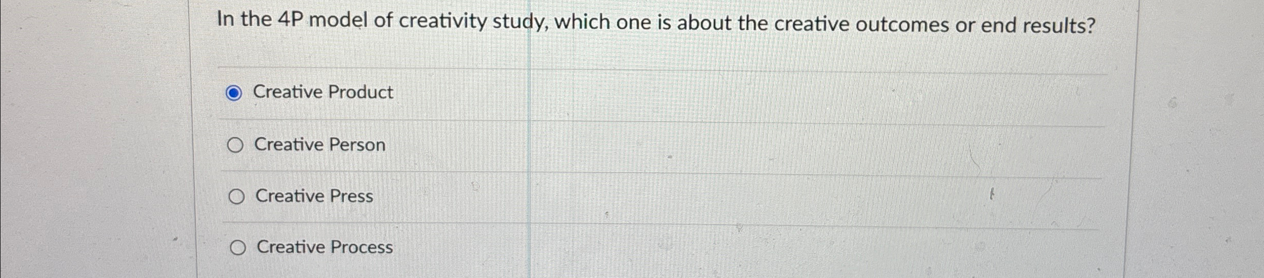 Solved In the 4P model of creativity study, which one is | Chegg.com