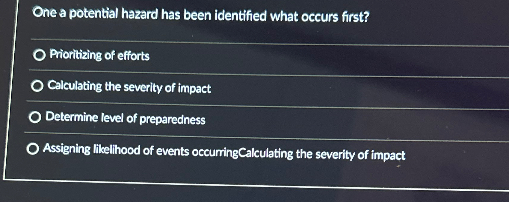 Solved One a potential hazard has been identified what | Chegg.com