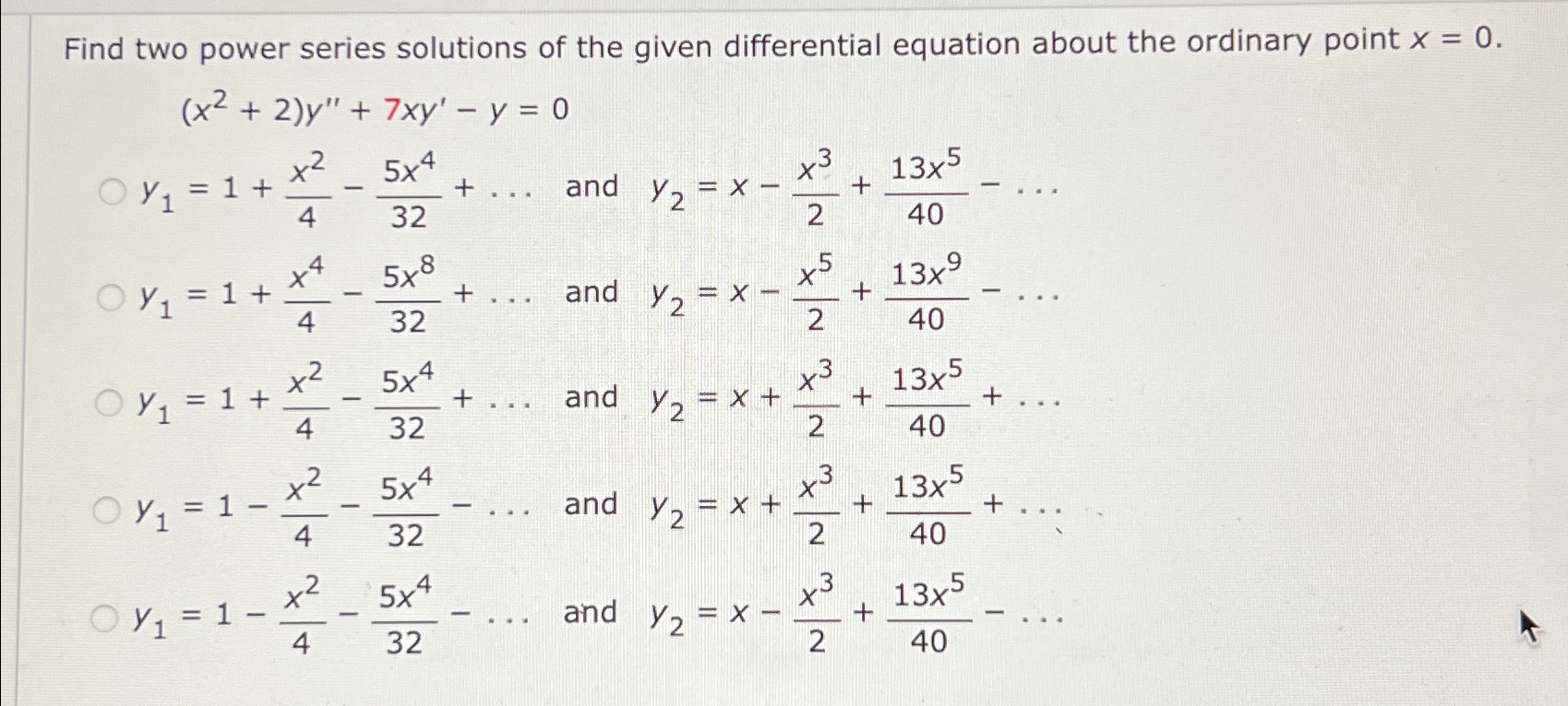 Solved Find two power series solutions of the given | Chegg.com