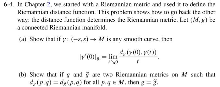 Solved 4 In Chapter 2 We Started With A Riemannian Metric