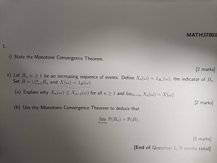 1. i) State the Monotone Convergence Theorem. [2 | Chegg.com