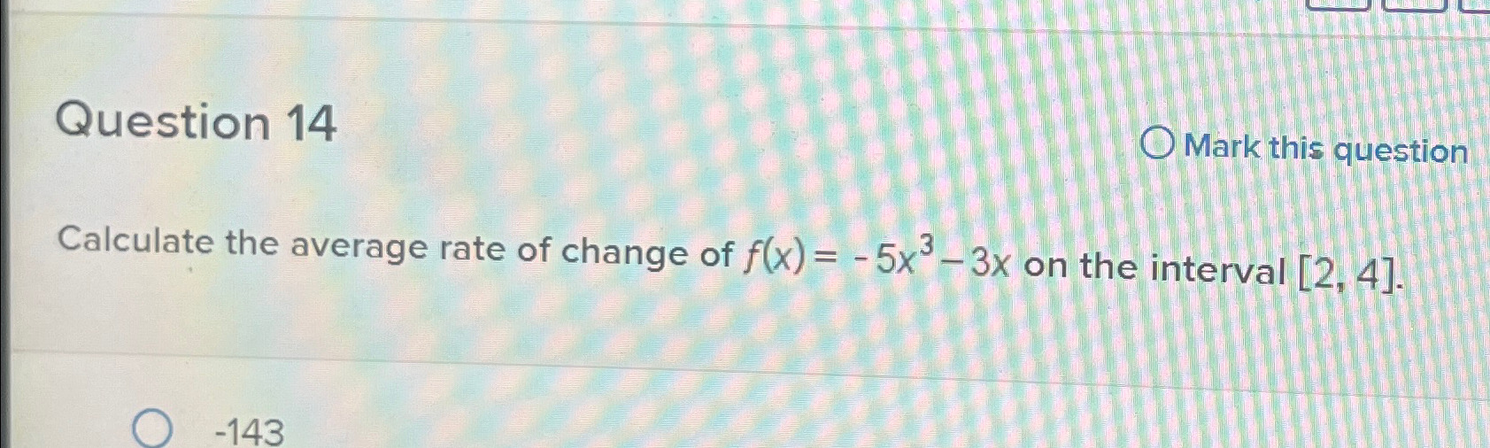 Solved Question 14Mark this questionCalculate the average | Chegg.com