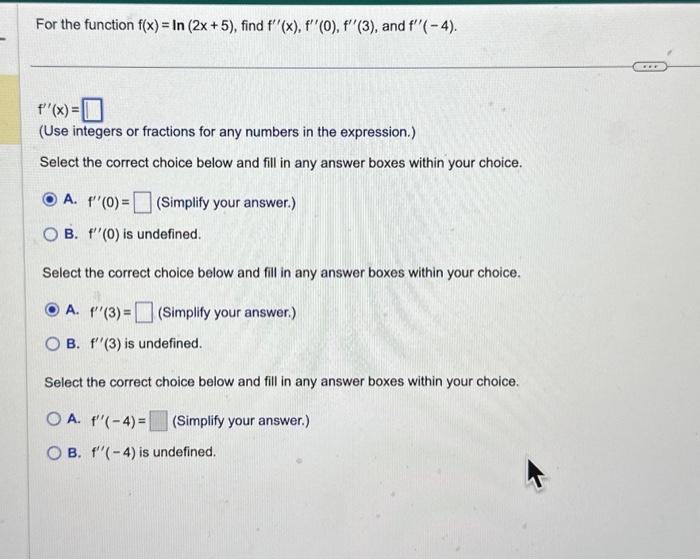 Solved For the function f(x) = In (2x + 5), find f''(x), | Chegg.com