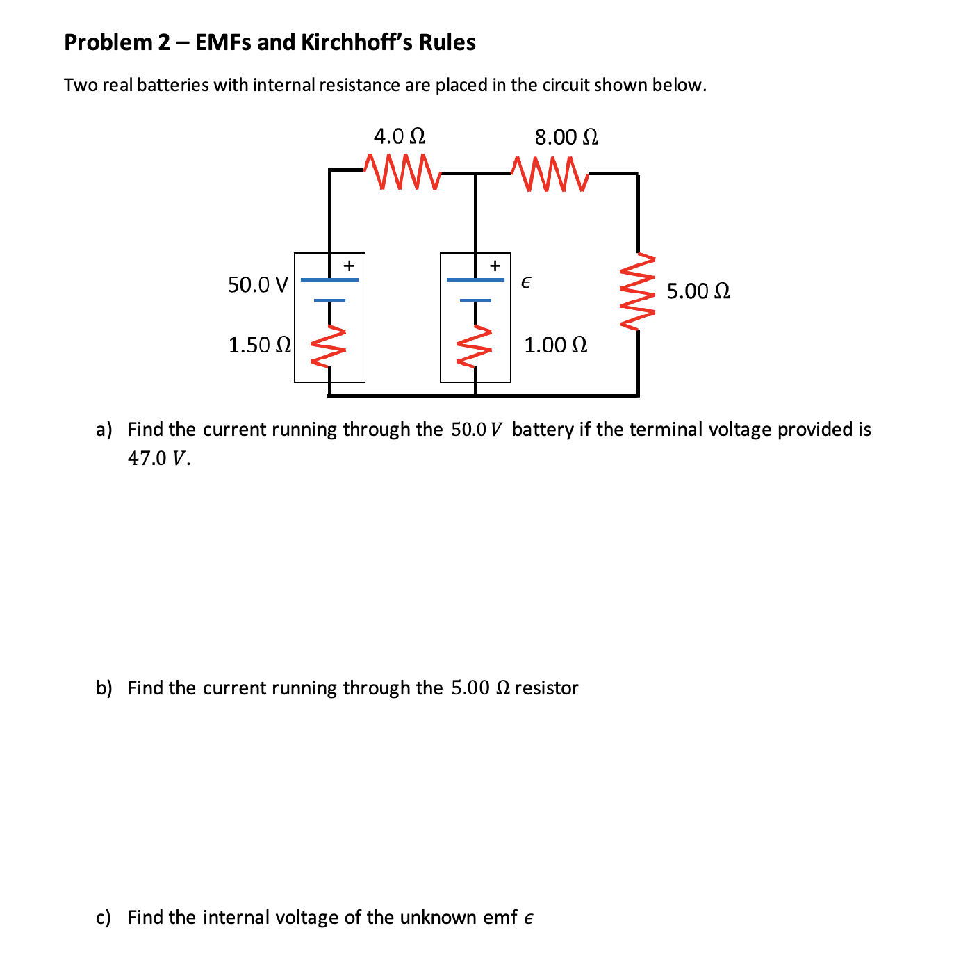 Problem 2 - ﻿EMFs and Kirchhoff's RulesTwo real | Chegg.com