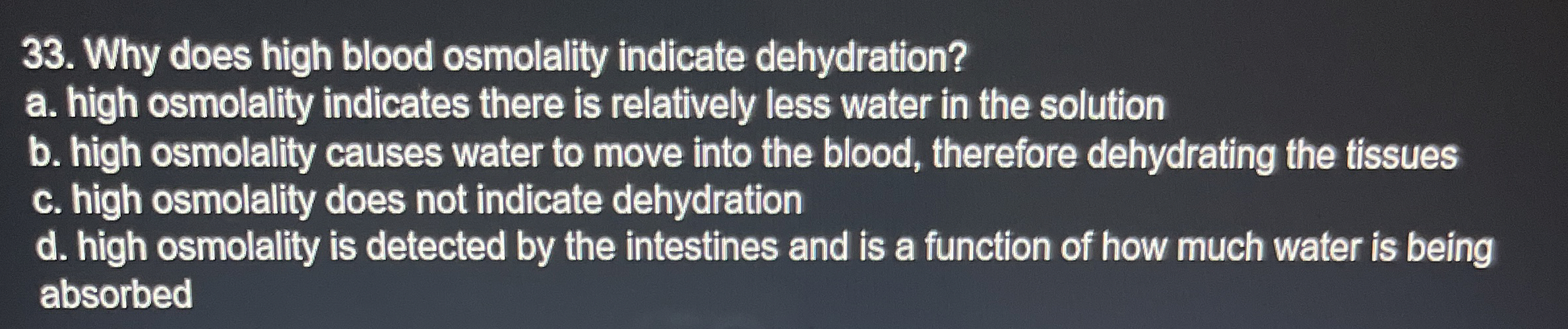 Solved Why does high blood osmolality indicate | Chegg.com