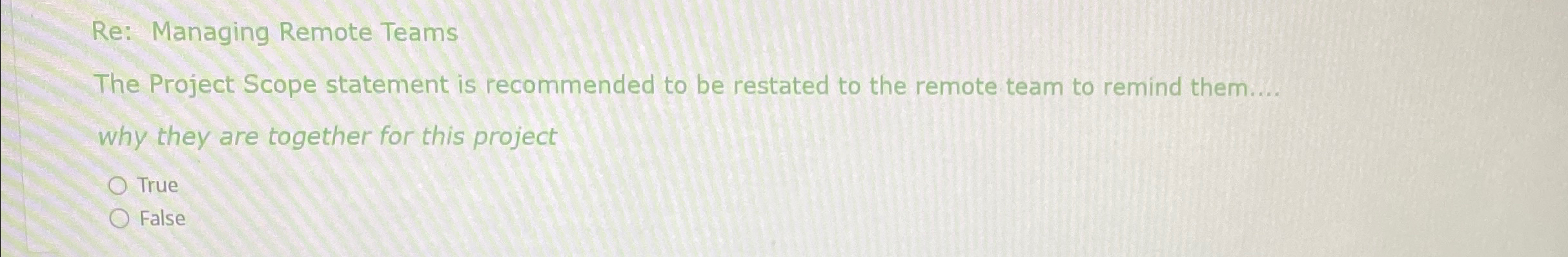 Solved Re: Managing Remote TeamsThe Project Scope statement | Chegg.com