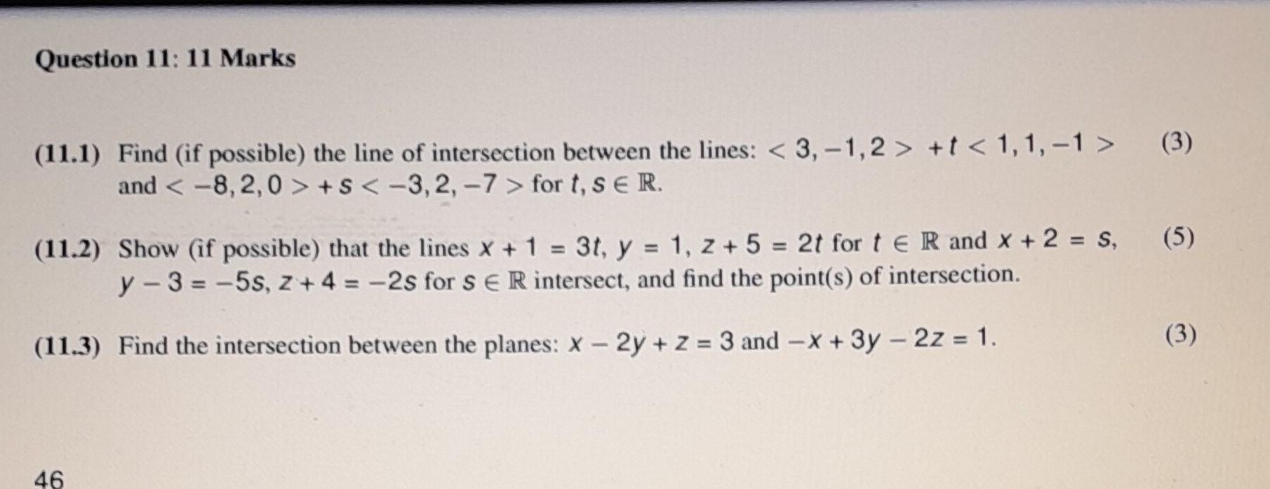 Solved (11.1) Find (if possible) the line of intersection | Chegg.com