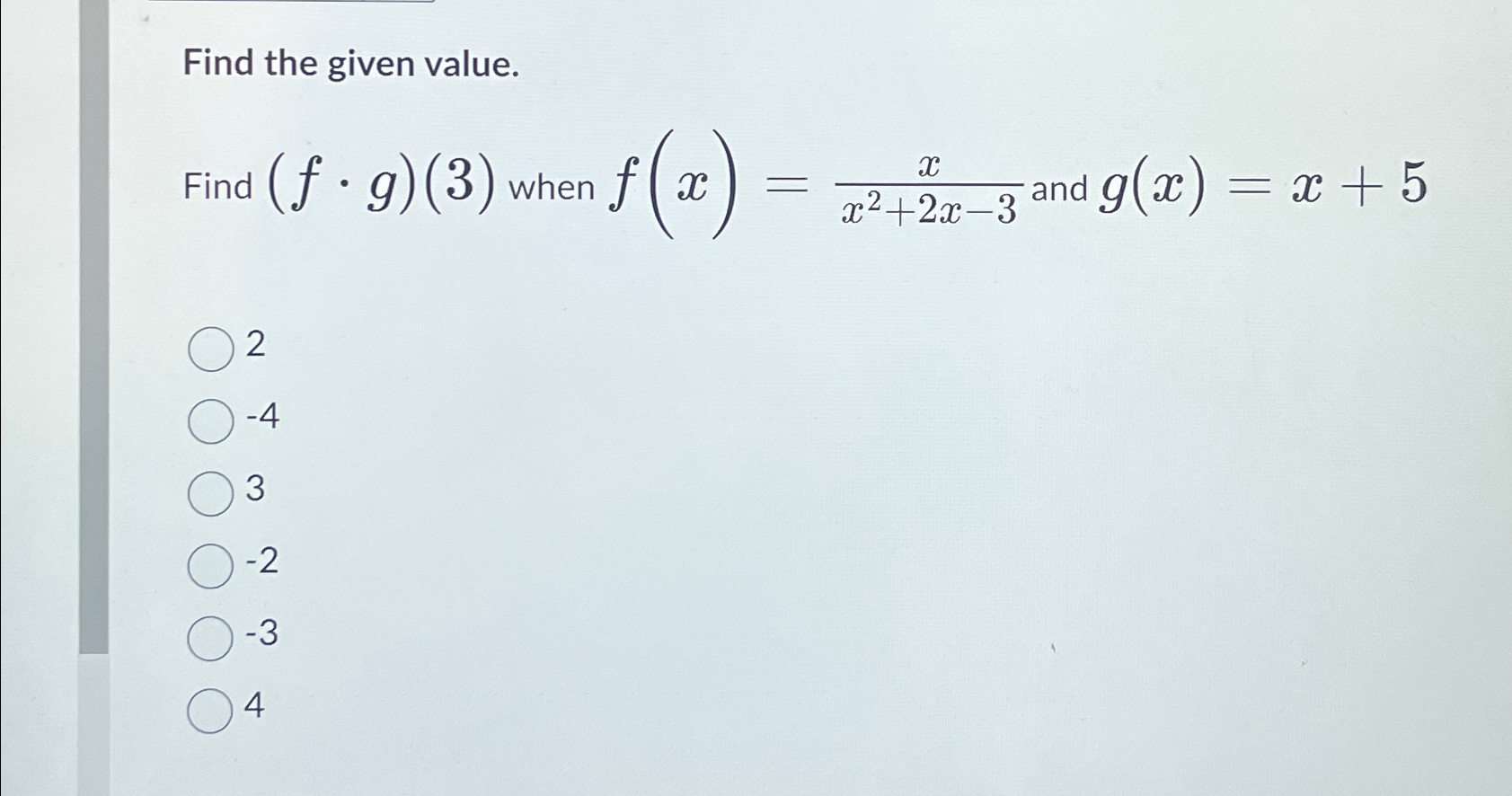 Solved Find the given value.Find (f*g)(3) ﻿when | Chegg.com