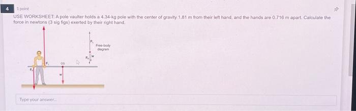 Solved USE WORKSHEET: A pole vaulter holds a 4,34 kg pole | Chegg.com