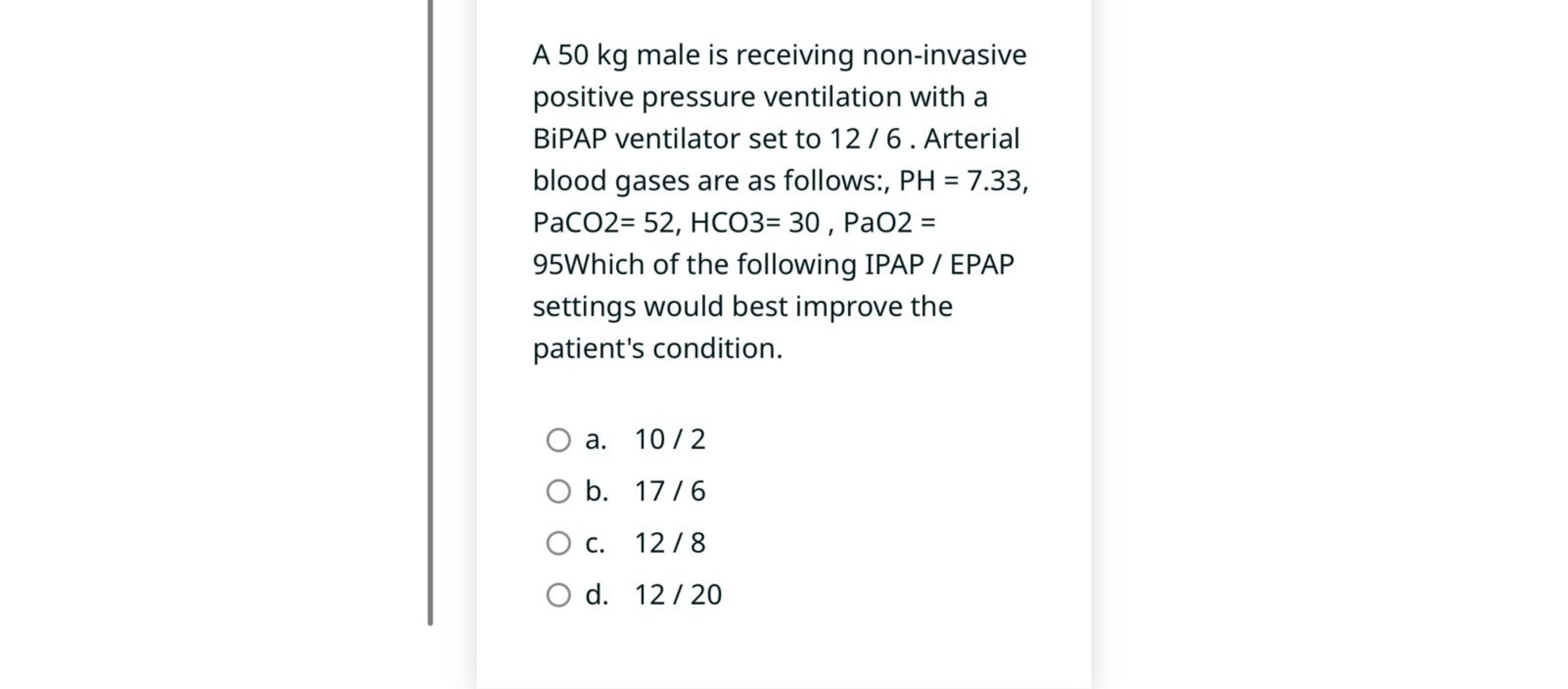 Solved A 50kg ﻿male is receiving non-invasive positive | Chegg.com