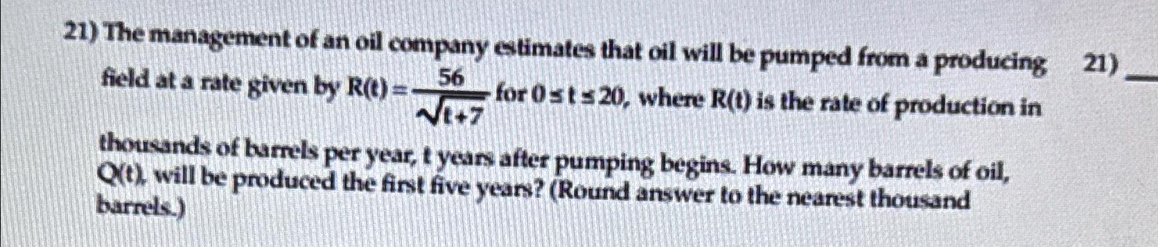 Solved The management of an oil company estimates that oil | Chegg.com