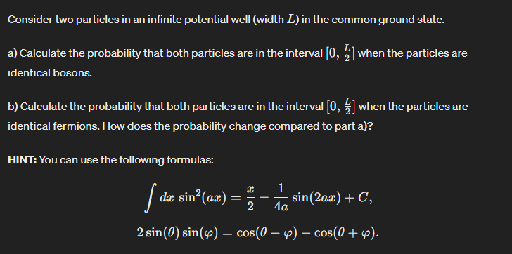 Solved Consider two particles in an infinite potential well | Chegg.com