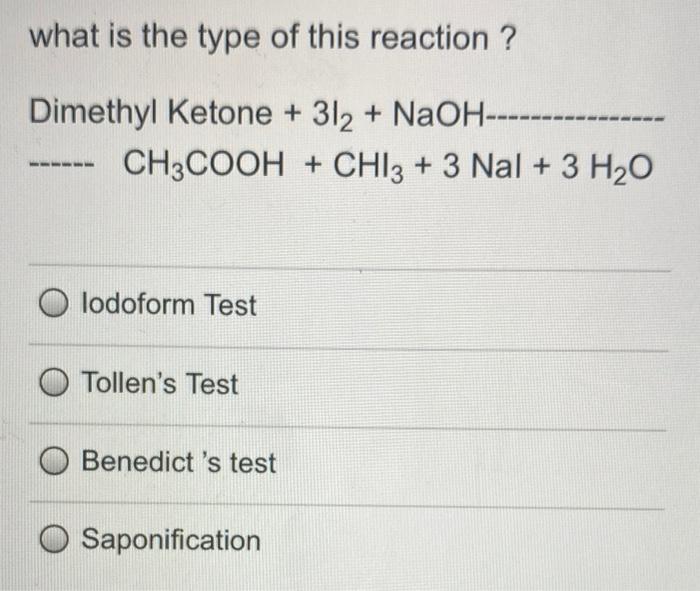 Solved what is the type of this reaction ? Dimethyl Ketone + | Chegg.com